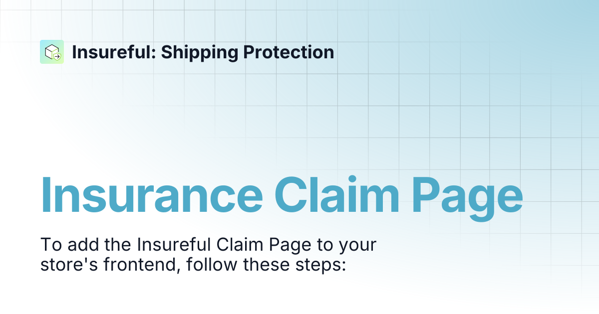 Insurance Claim Page | Insureful: Shipping Protection