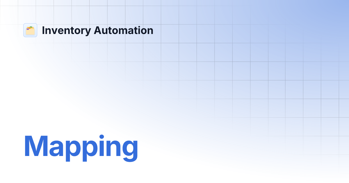 Mapping | Inventory Automation